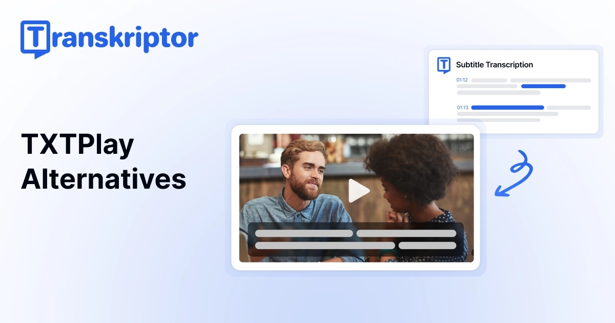 Best Txtplay Alternative: Transkriptor
